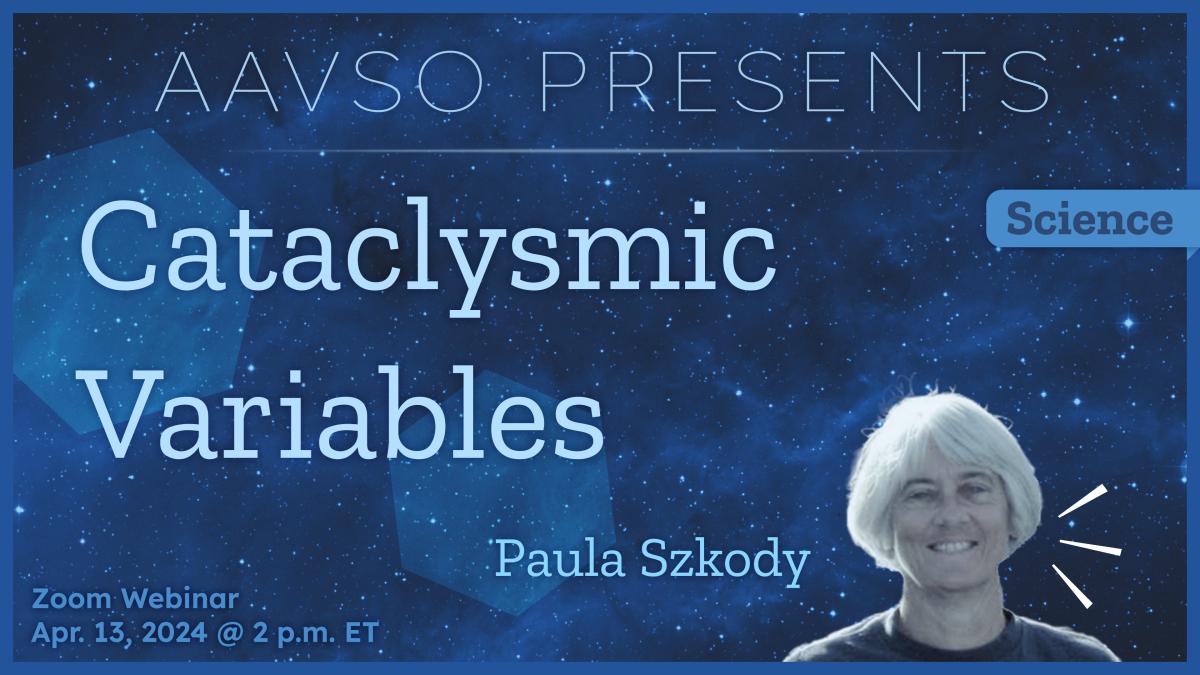 Webinar | A Grand Tour of Capricious Cataclysmic Variables - Sky ...