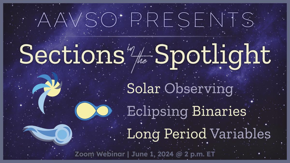 AAVSO Section Spotlights | Solar Observing, Eclipsing Binaries and Long Period Variables - Sky ...