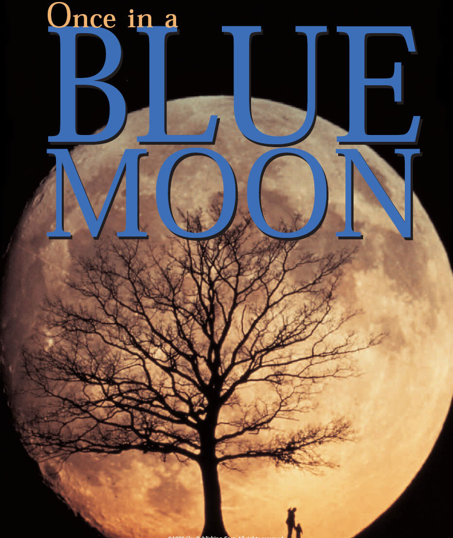 Blue Moons - Origins and History of the Phrase